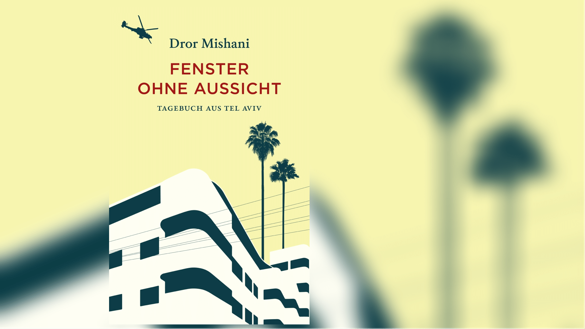 Rezension zu Dror Mishani: „Ein Fenster ohne Aussicht“